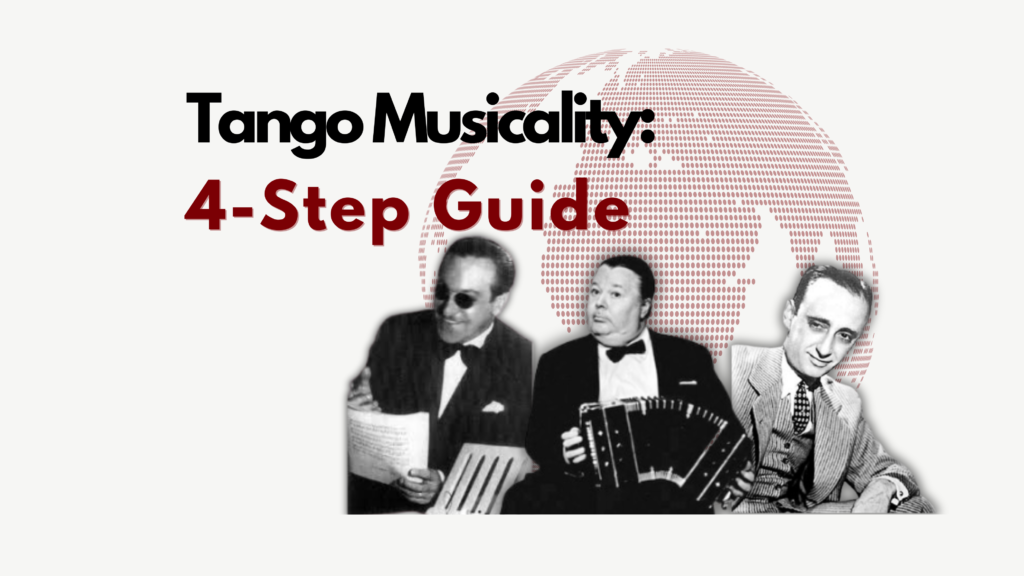 Tango Musicality: 4-Step Beginner's Guide - Tango Argentino Courses in ...